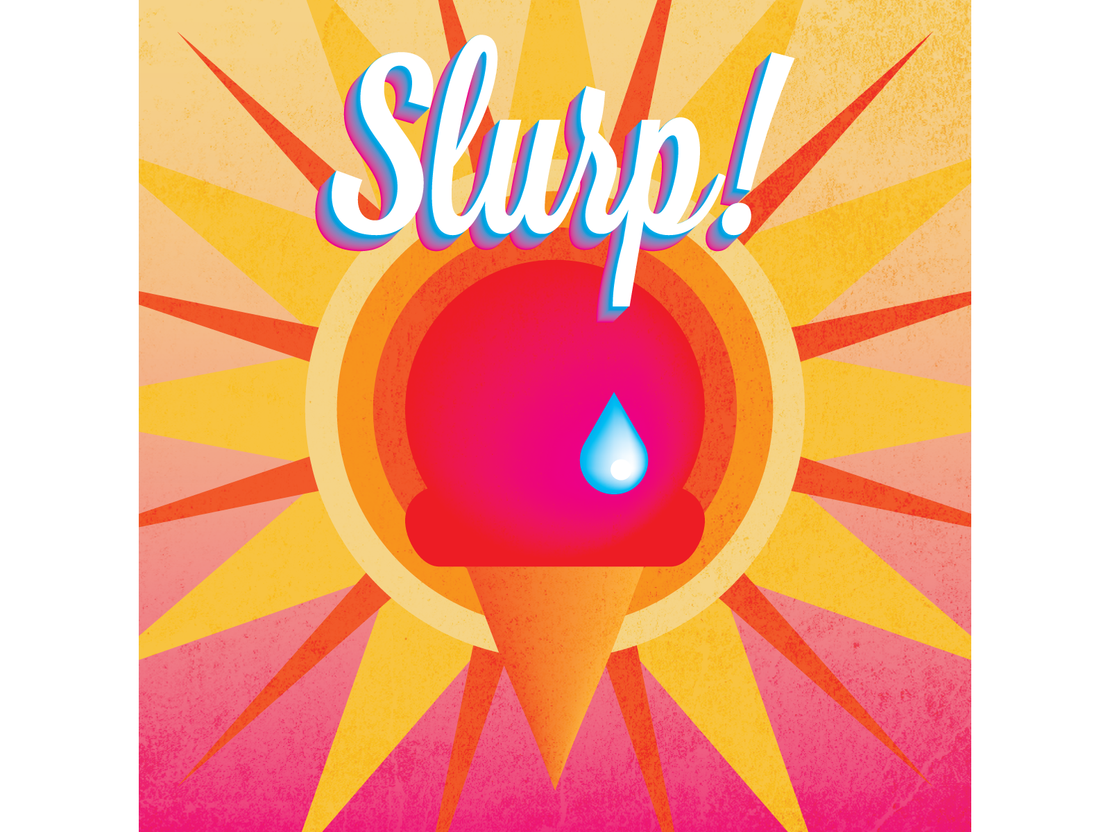 Slurp! by Cassidy Kapson on Dribbble