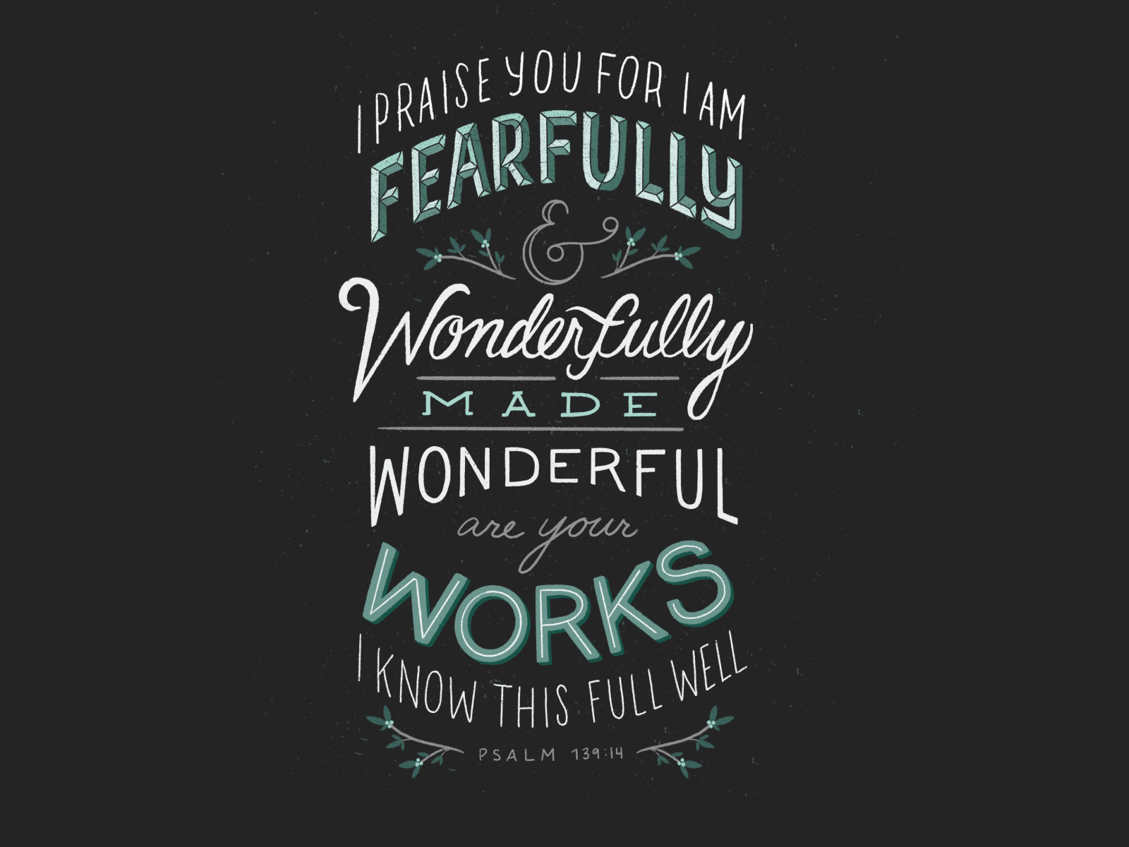 Psalm 139 14 By Brenna Bauman On Dribbble