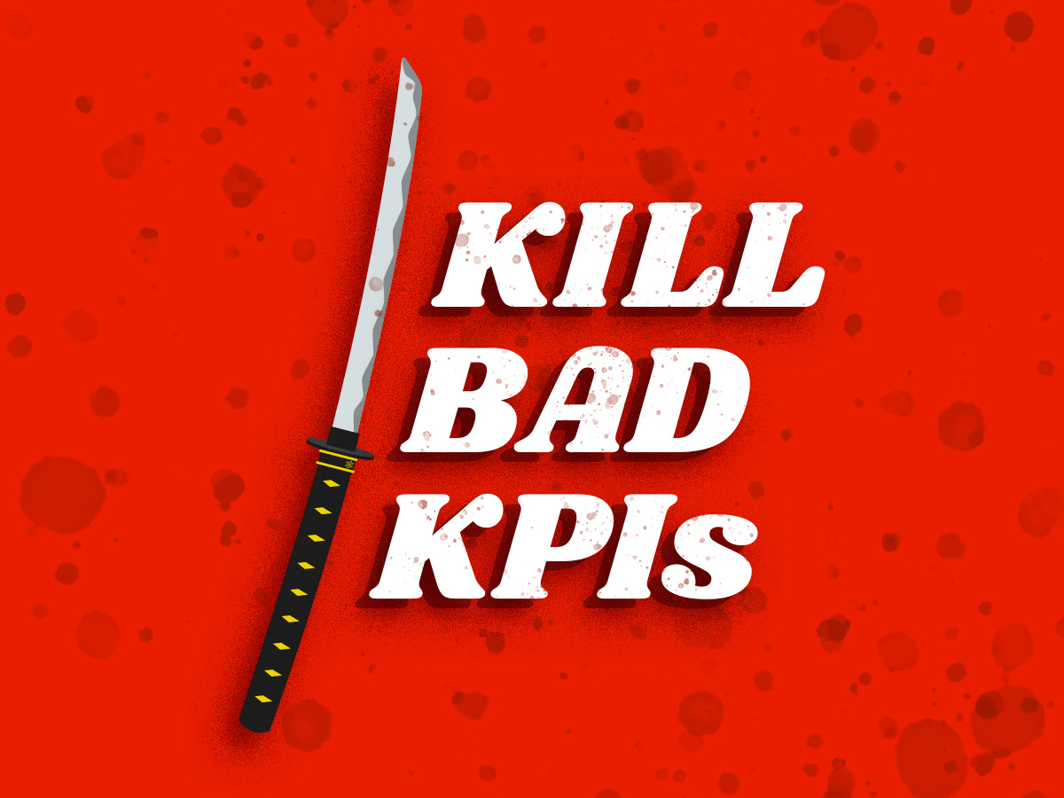 Dribbble - kill-bad-kpis-dribbble.jpg by sheeshcore