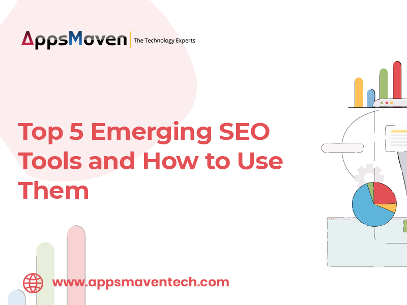 Top 5 Emerging SEO Tools and How to Use Them by Apps Maven on Dribbble