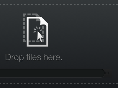 Drop files here by Matthew Anderson on Dribbble