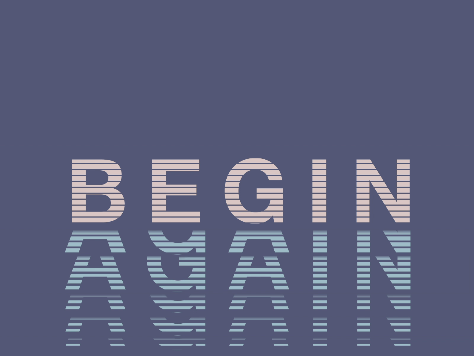 Begin again by Ola Thörn on Dribbble