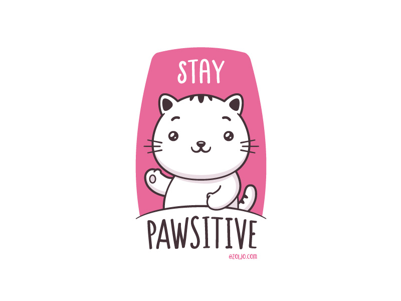 Stay Pawsitive by Zoran Milic on Dribbble