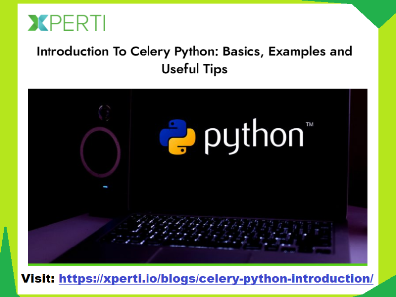 Introduction To Celery Python: Basics, Examples and Useful Tips by ...
