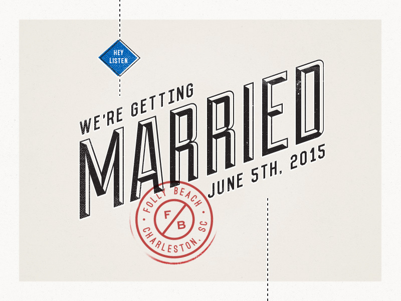 We're Getting Married! by Jayson Bocook on Dribbble