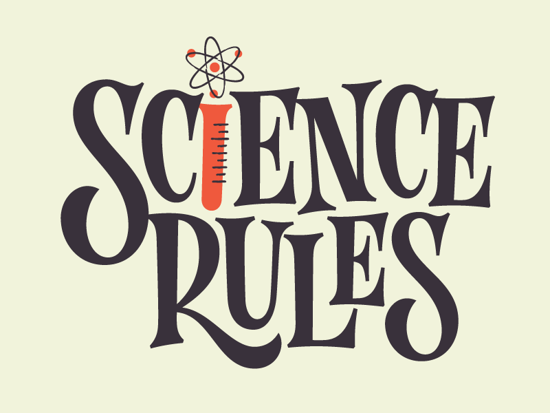 Science Rules By Jonathan Ball On Dribbble science-rules-by-jonathan-ball-on-dribbble