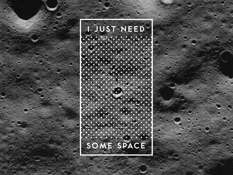 I Just Need Some Space by Serghey Chuklanov on Dribbble