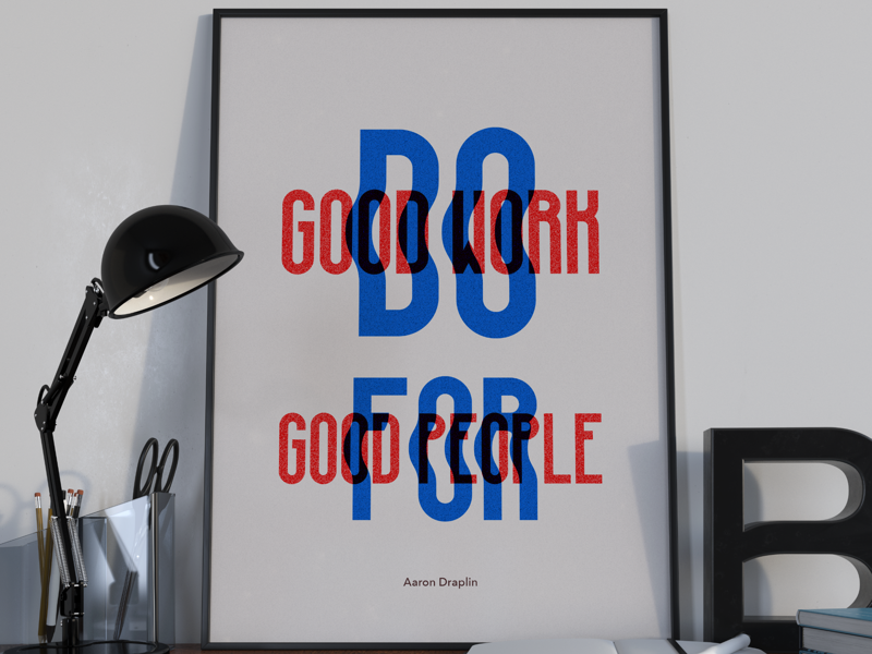 Do good work - WIP by Matthew O'Connor on Dribbble