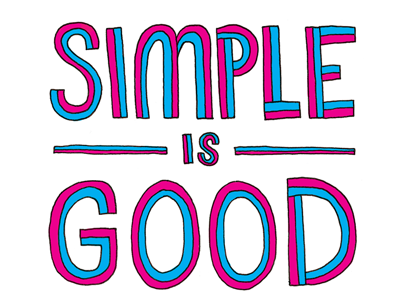 Simple Is Good by Ariana Nicolay | Dribbble | Dribbble