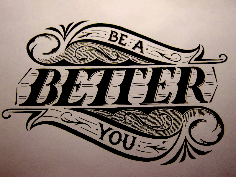 Be A Better You by Jack Standbridge on Dribbble