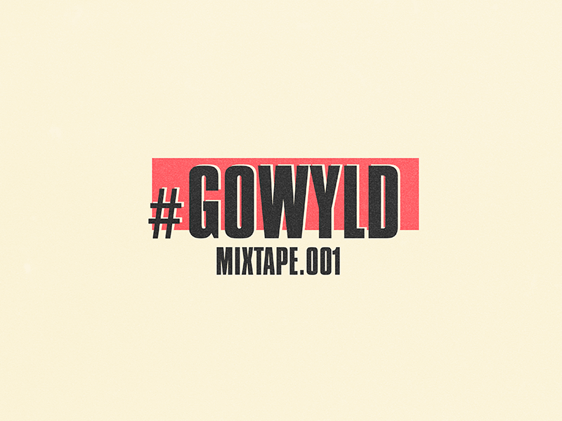 GOWYLD Mixtape Artwork by Paul Kirby on Dribbble