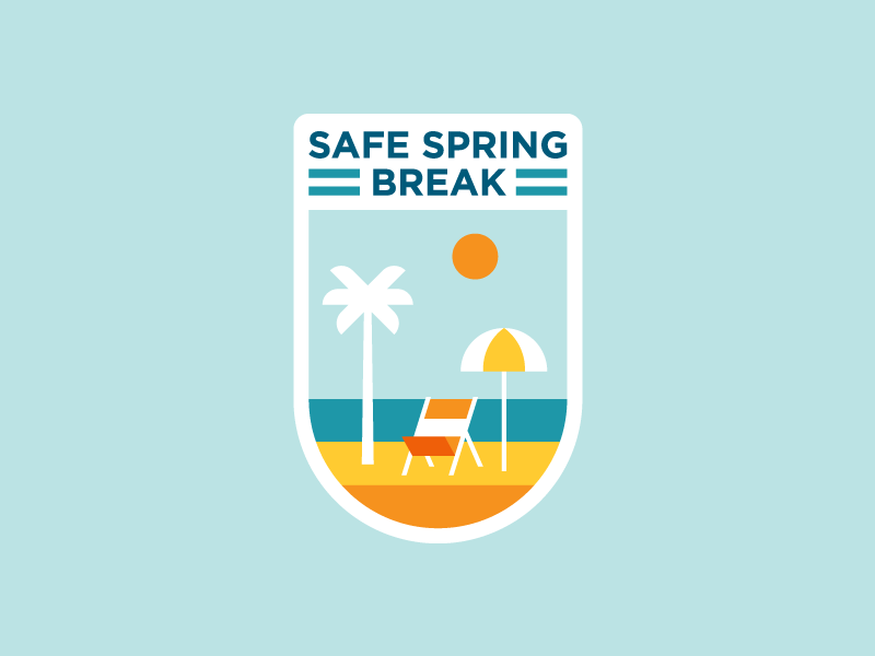 Safe Spring Break by Marcus Williamson on Dribbble