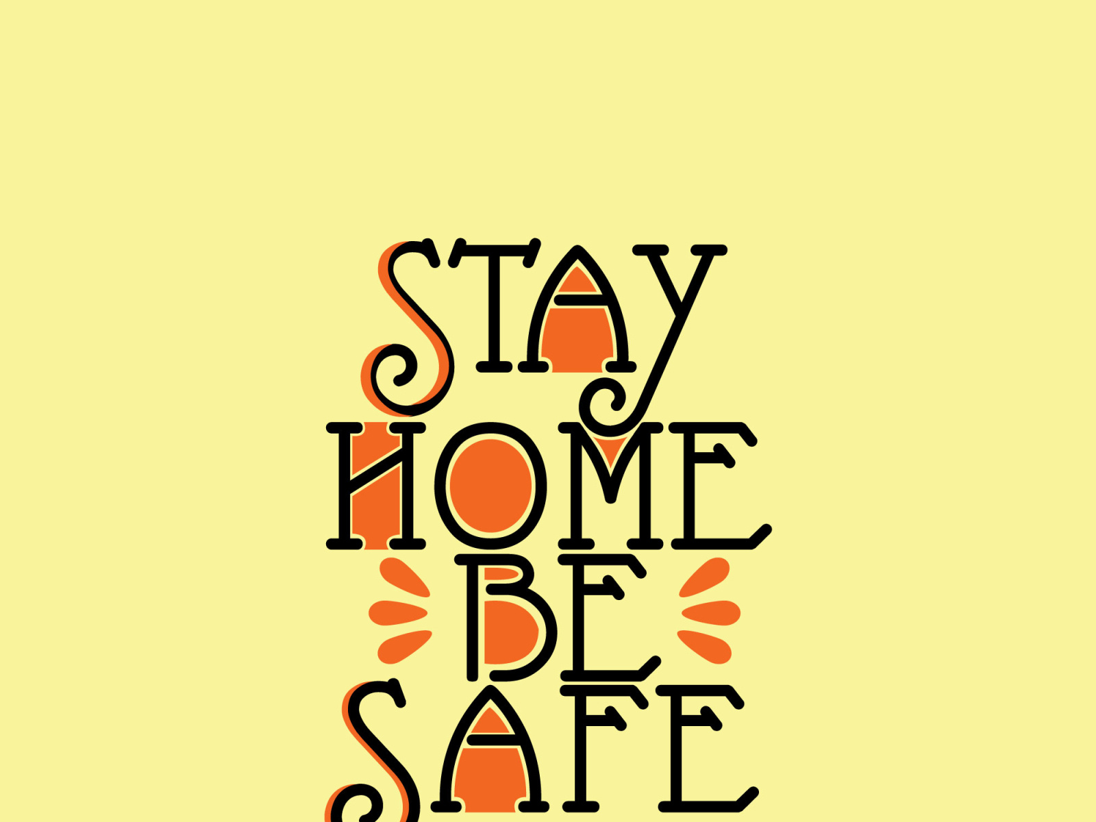 Stay home be safe text design by Abdur Rahman on Dribbble