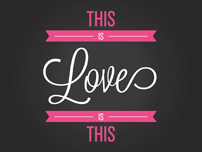 This Is Love by amberr on Dribbble