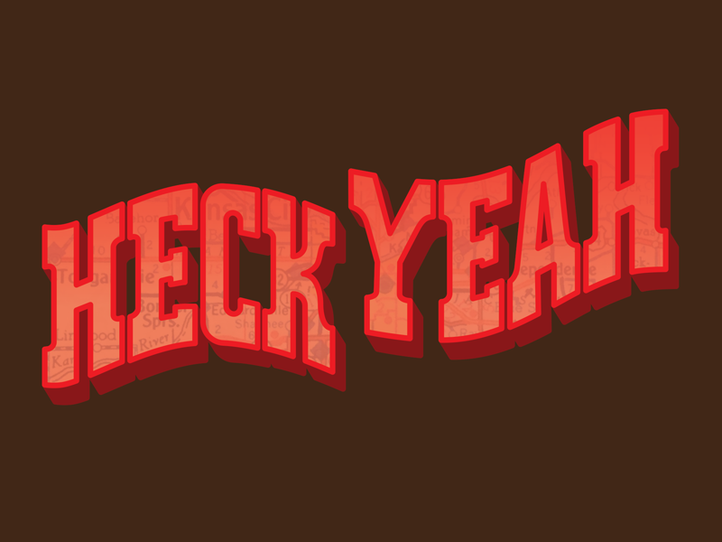 Oh Heck Yeah! by Jaz January on Dribbble