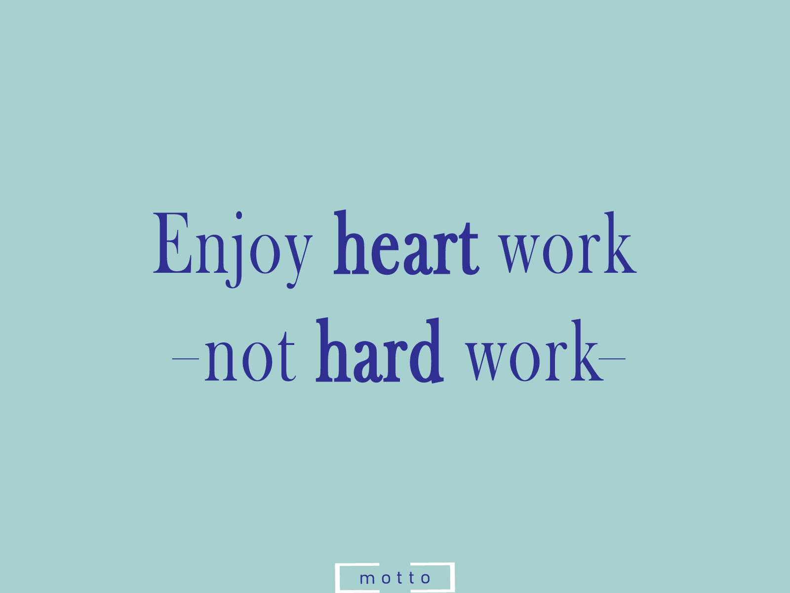 motto typography by Aalaa Ebady on Dribbble