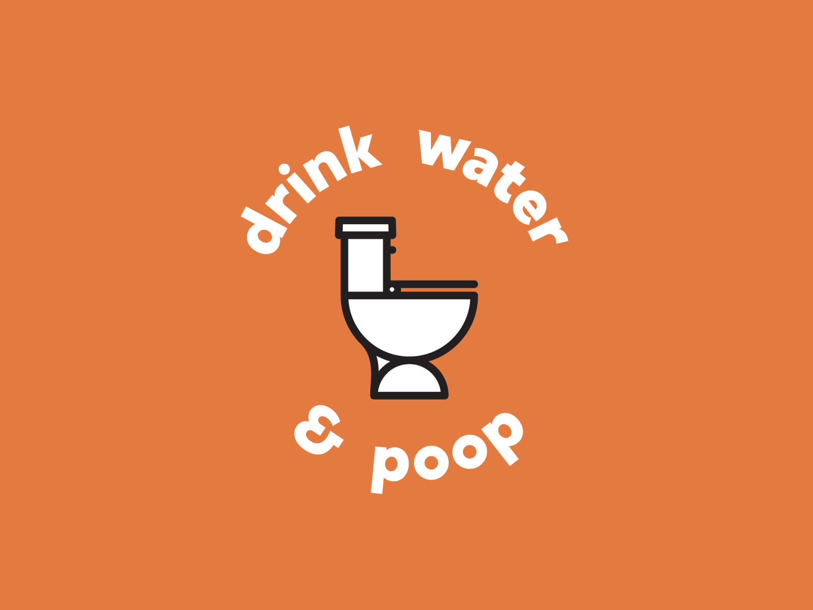 Drink Water & Poop 08 by Sam Gable on Dribbble