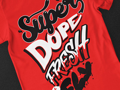 Super Dope Fresh & Fly by SixAbove on Dribbble