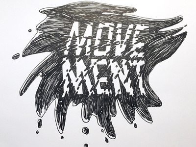 Movement ::: Hand-Lettered Typography by David J Short on Dribbble