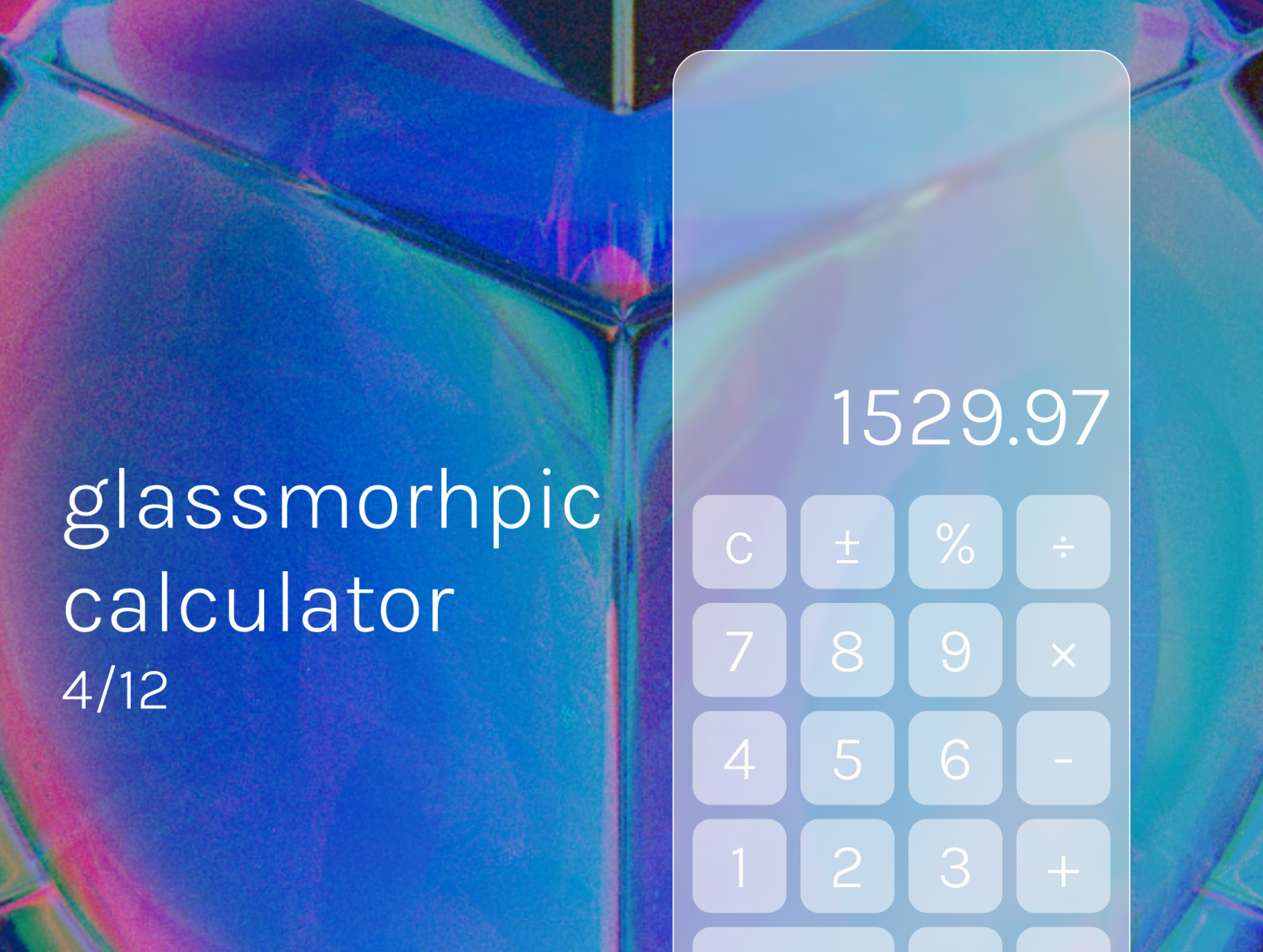 glassmorphic calculator by Malcolm Fry on Dribbble