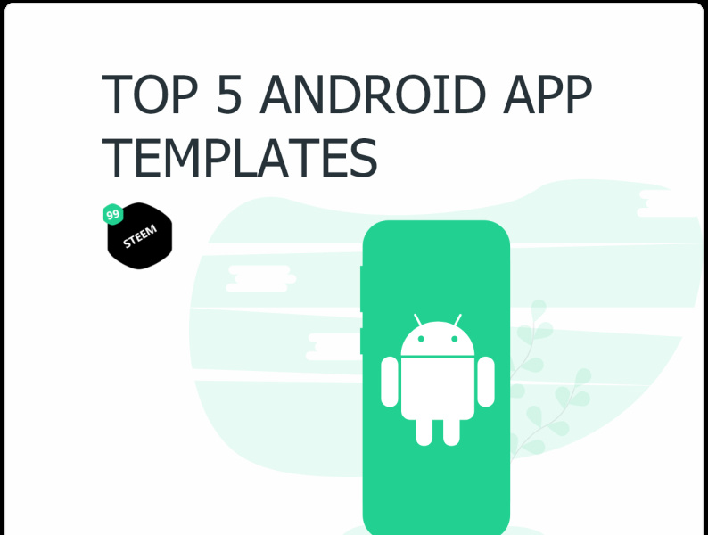 Top 5 Android templates you don't wanna miss in 2020 by 99Steem on Dribbble