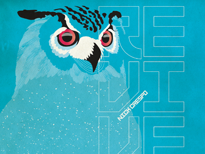 Nick Crespo Revive / Owl by Blake N. Behrens on Dribbble