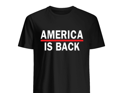 America is back t shirt by usastore on Dribbble