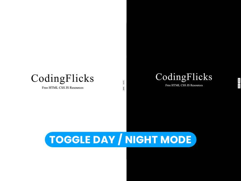 Toggle Day Night Mode Html Css And Javascript By Codingflicks On Dribbble
