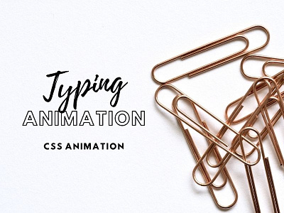 Pure CSS Typing Text Animation by codingflicks on Dribbble