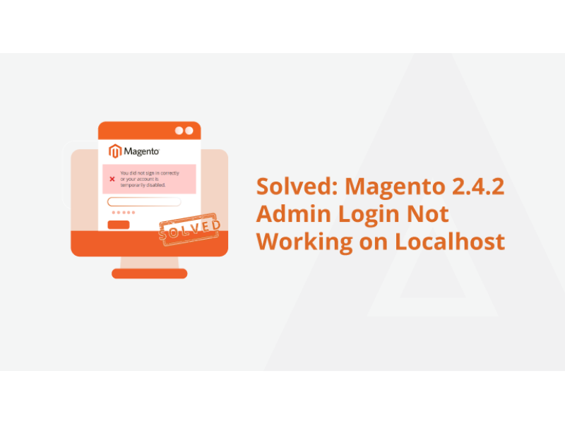 solved-magento-2-4-2-admin-login-not-working-on-localhost-by-meetanshi-on-dribbble