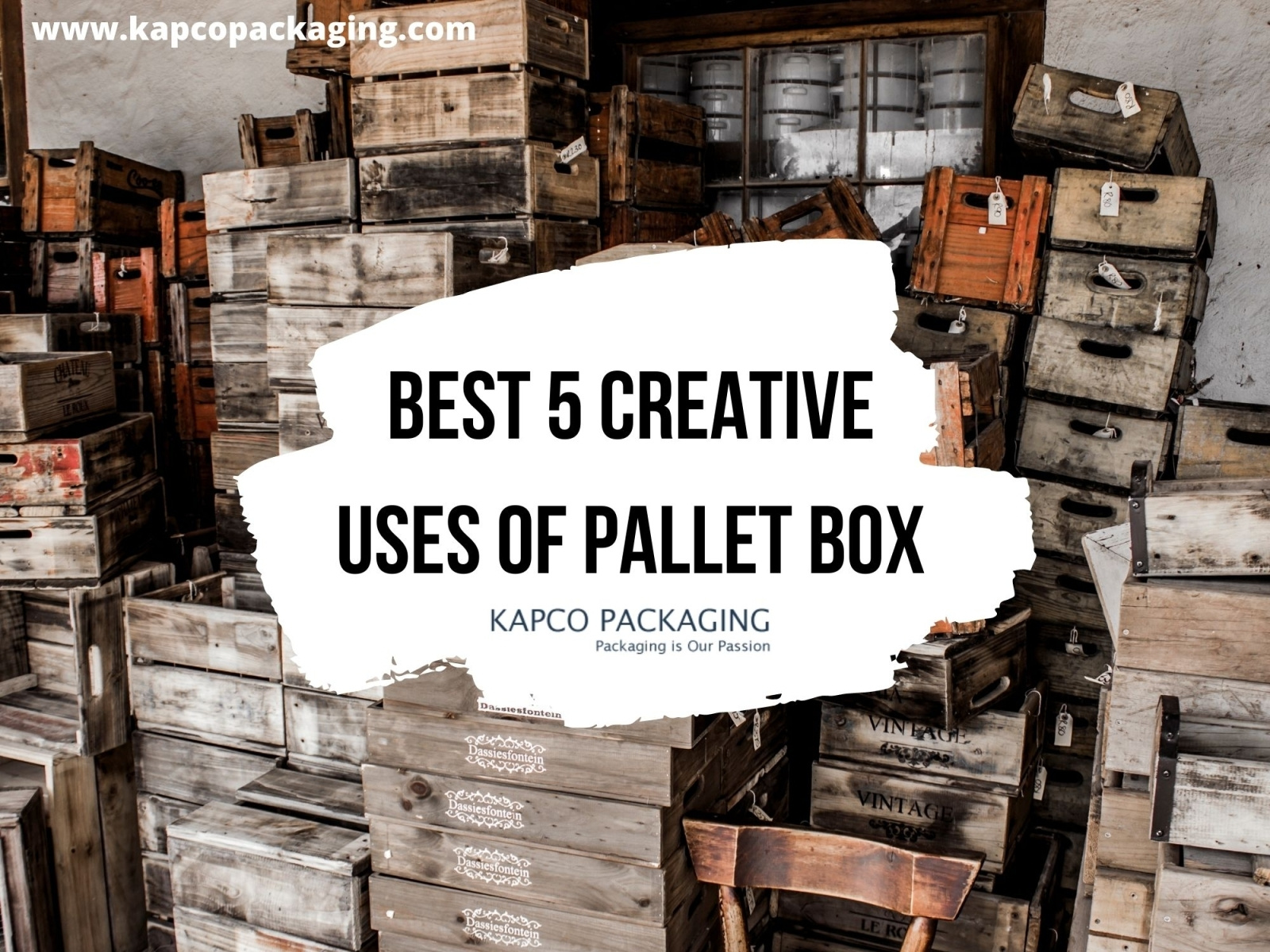 Best 5 Creative Uses of Pallet Box by kapcopackaging on Dribbble