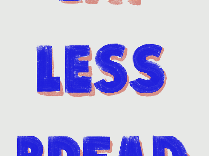 Eat Less Bread! by Script & Seal on Dribbble
