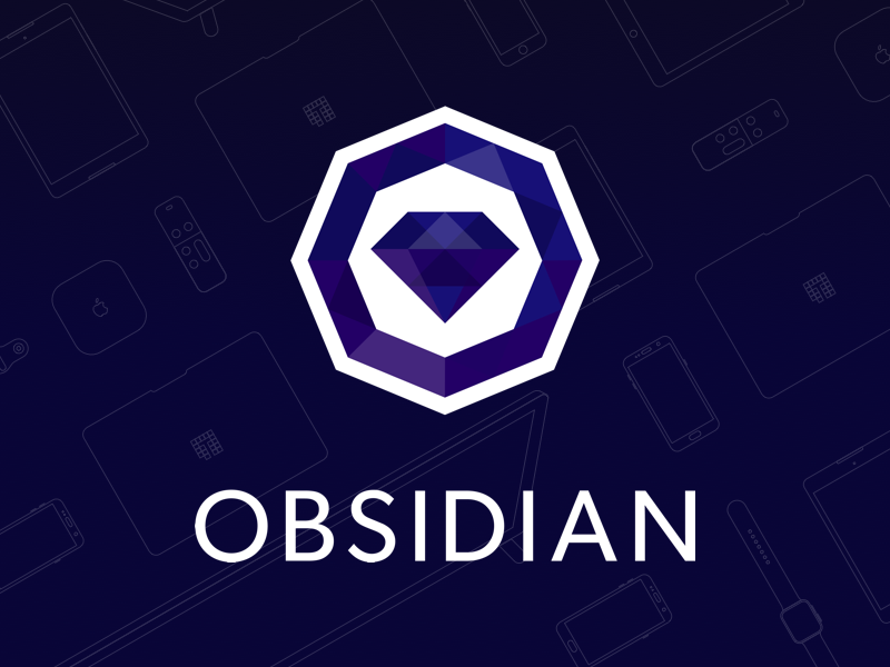 Obsidian Is Here! by Tendigi on Dribbble