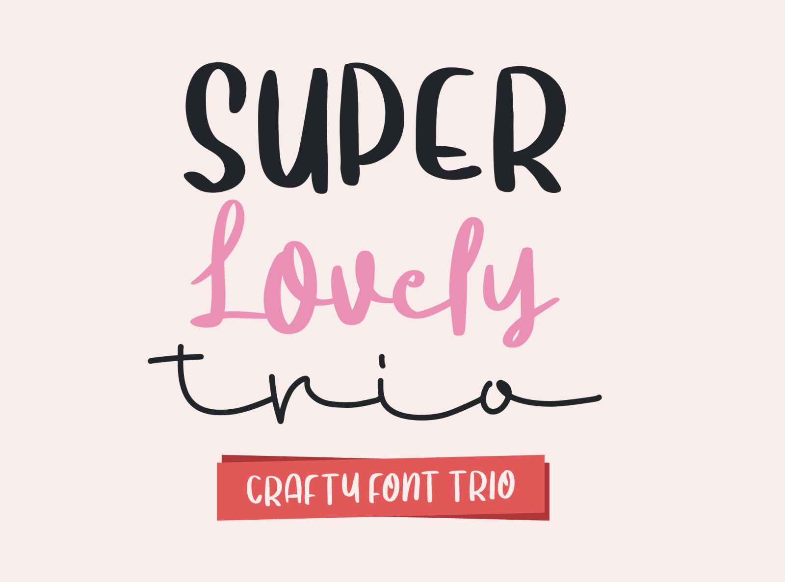 Super Lovely Trio - Crafty Font Trio by ahweproject on Dribbble
