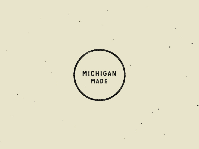 Michigan Made by Travis Martin on Dribbble