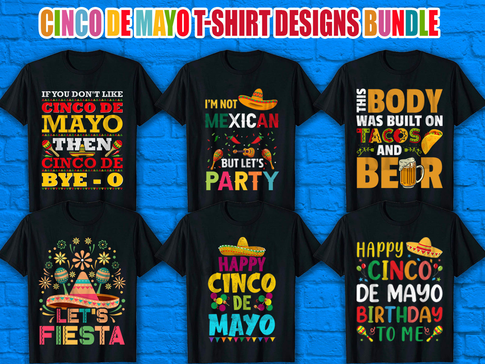 Cinco De Mayo T Shirt Design by Merch Bundle on Dribbble