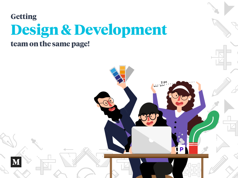 Getting Design and Development team nn the same page by Pratik Shah on ...