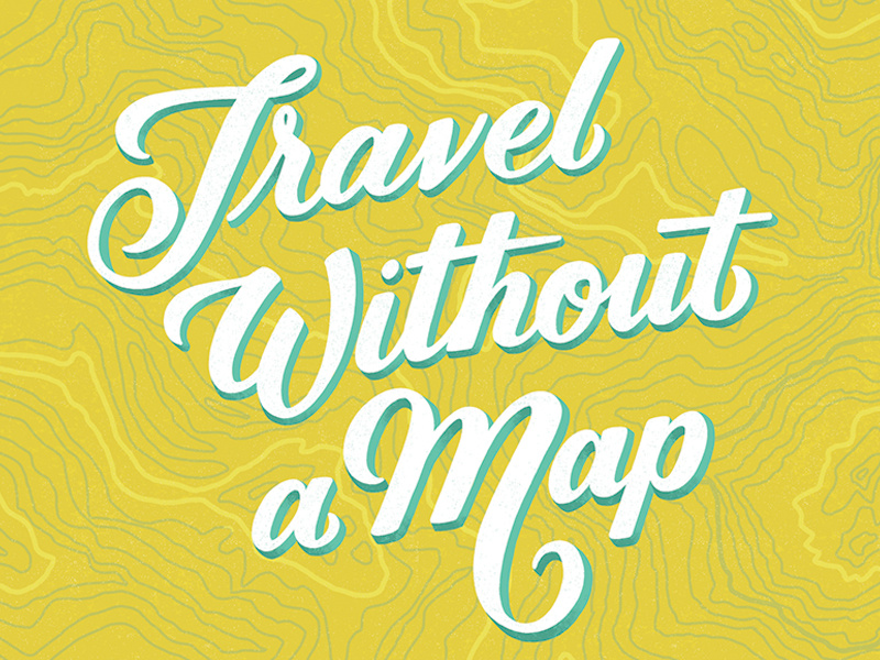 Travel Without A Map by Jenna Carando on Dribbble