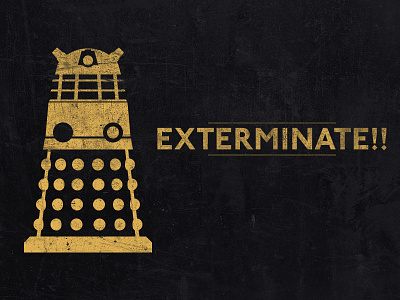 Exterminate!! by Louie Mantia, Jr. on Dribbble