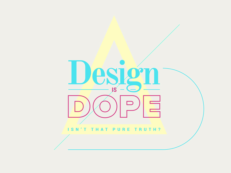 Design Is Dope by stickers.pub on Dribbble