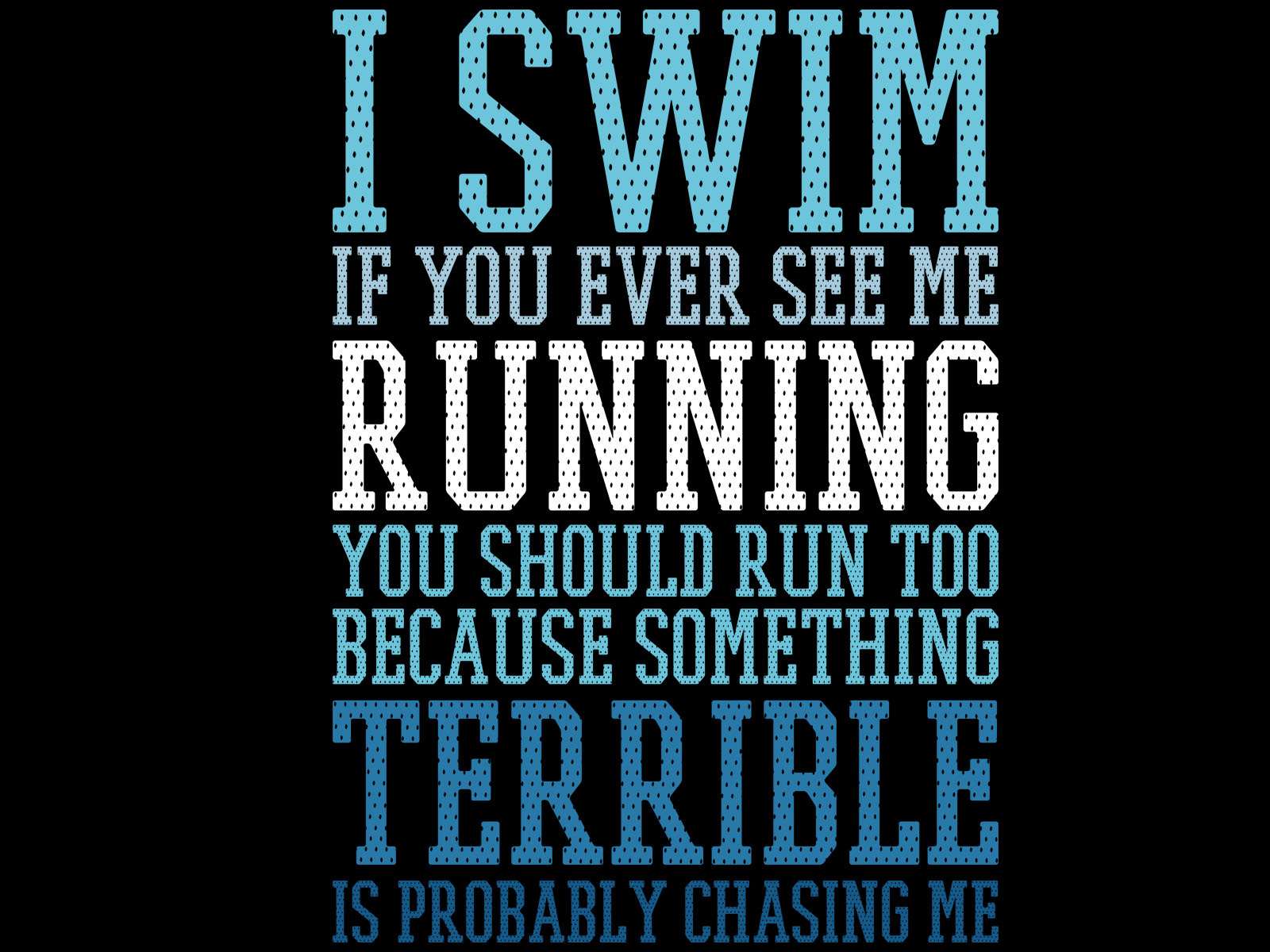 If You Ever See Me Running, You Should Run Too svg png by ajay on Dribbble