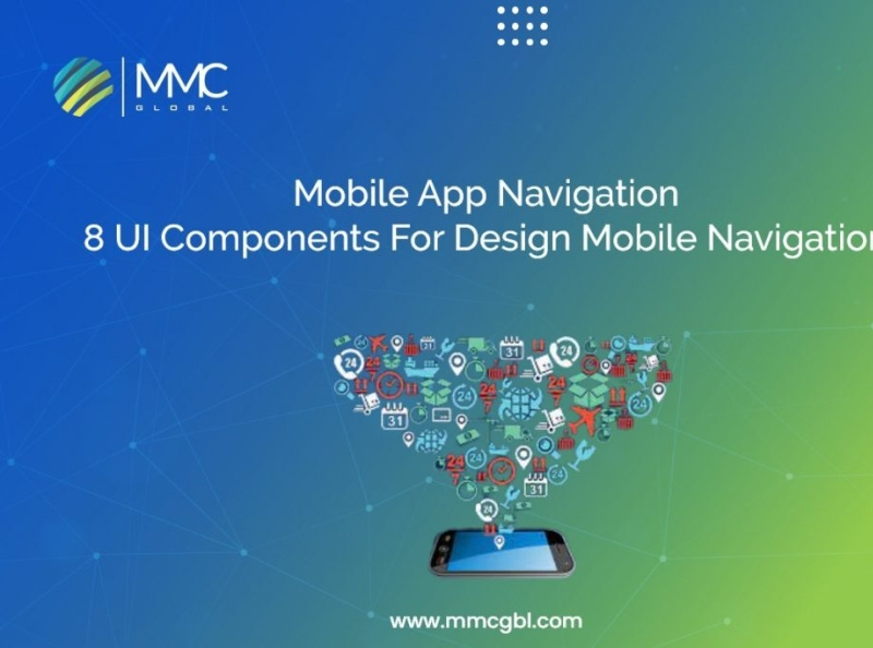 Top 12 UI Elements For Mobile App Navigation Patterns by MMC Global on ...