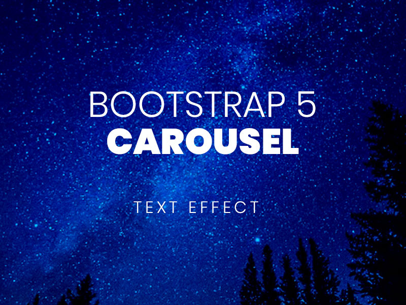  Bootstrap 5 Slider With Text Animation By Divinectorweb On Dribbble