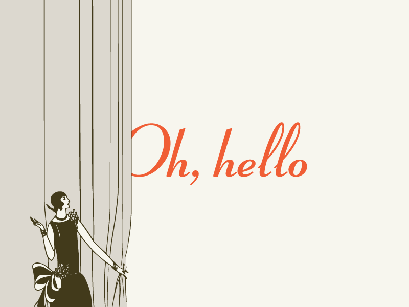 Oh, Hello by Saturday Studio on Dribbble