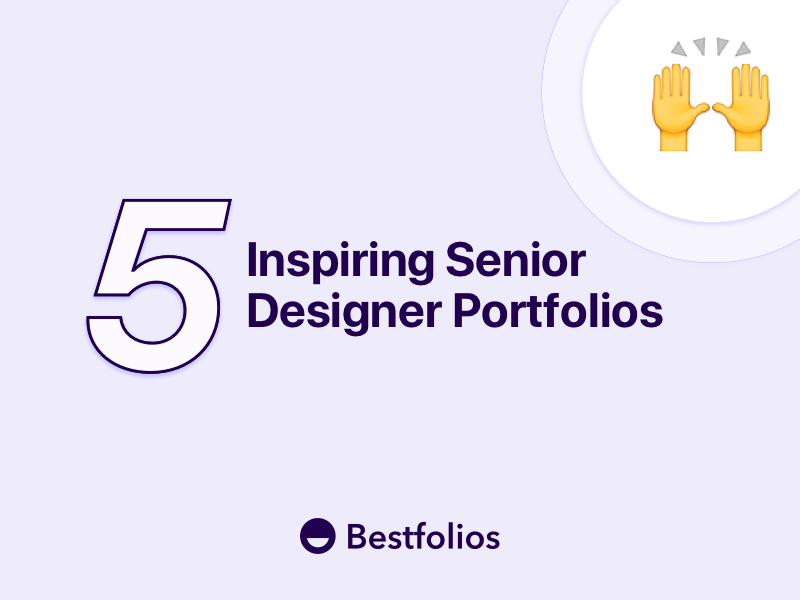 5 Inspiring Senior Designer Portfolios by Bestfolios.com on Dribbble