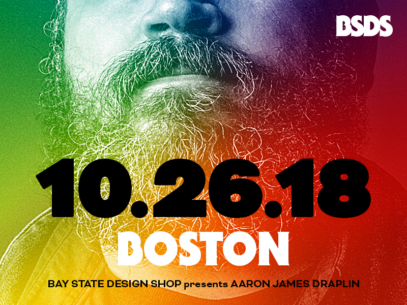 Bay State Design Shop presents Aaron Draplin by Ryan Arruda on Dribbble