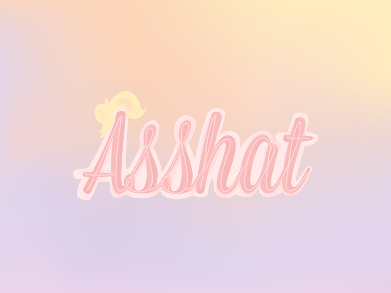 Asshat Trump by Nichelle Reyes ☻ on Dribbble