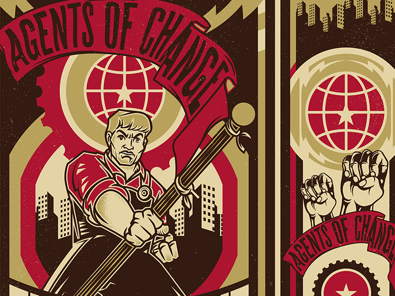 Agents of Change Propaganda by Rahmad Kurniawan on Dribbble