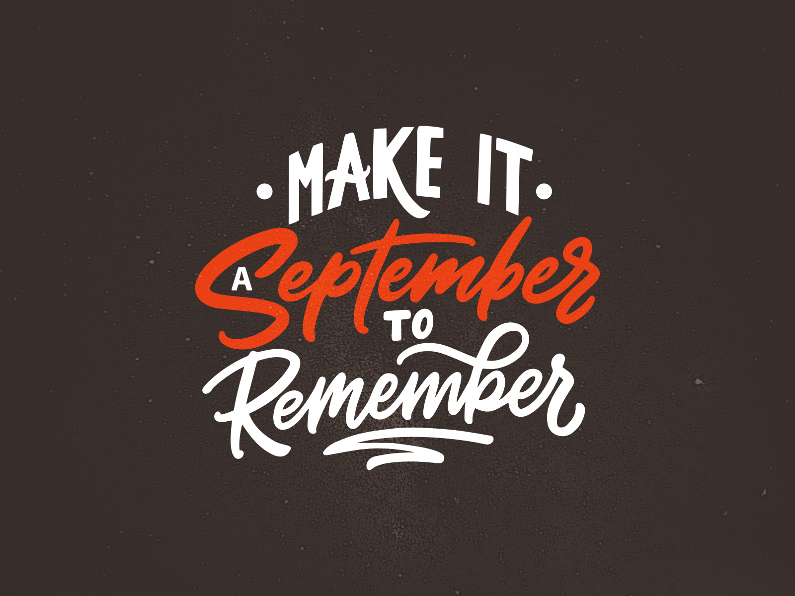 Make a september to remember by Weape Studio on Dribbble