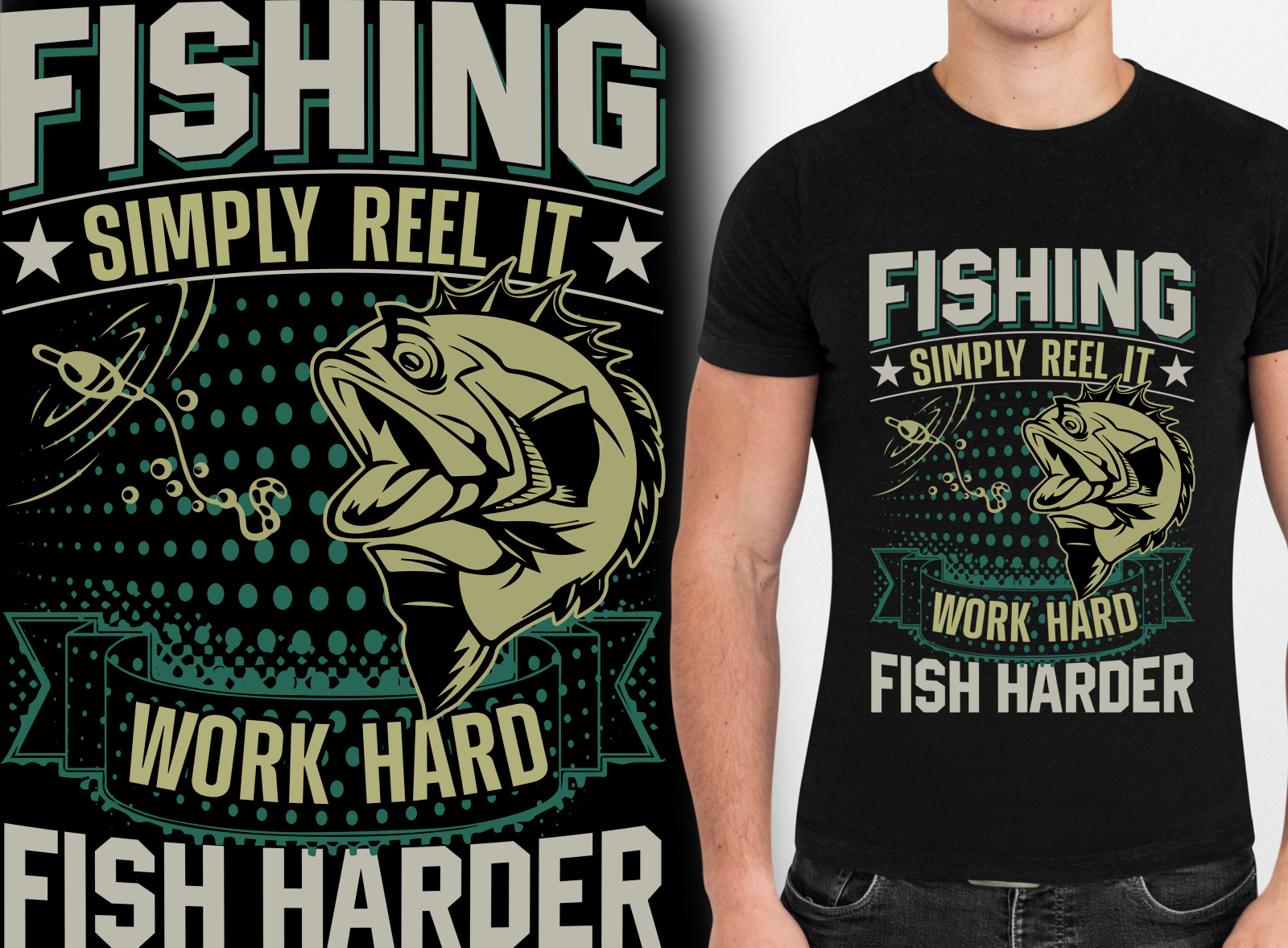 Fishing simply reel it work hard fish harder _Fishing T Shirt by AK ...